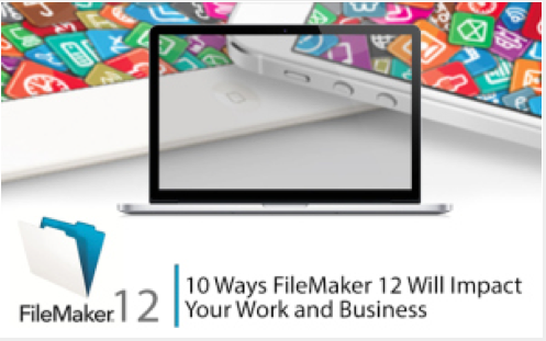 Naughtmuch Directory » 10 Ways FileMaker 12 Will Impact Your Work and Business - FileMakerProGurus