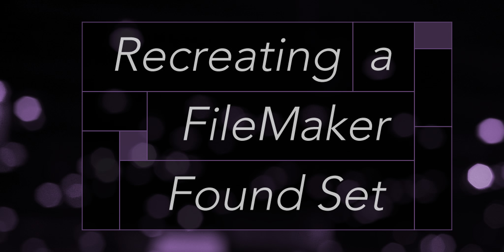 Recreating Filemaker Found Sets Filemakerprogurus 2101